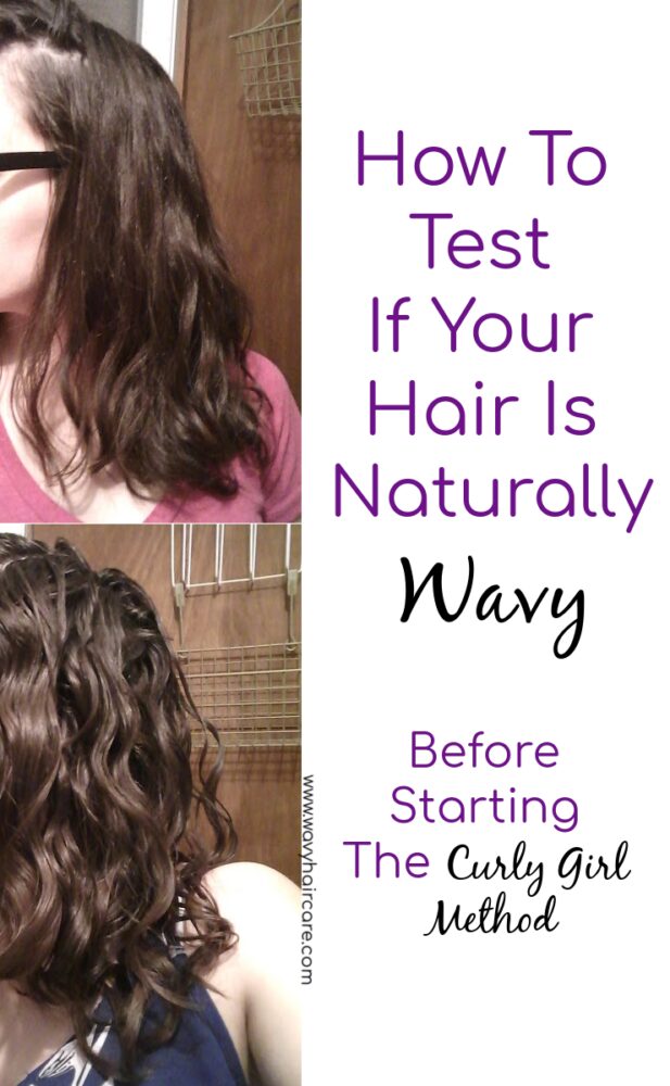 How To Test If Your Hair Is Wavy {Before Starting The Curly Girl Method ...